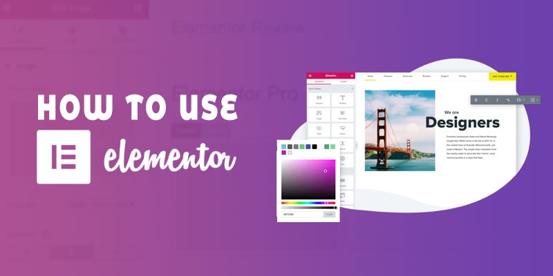 How To Use Elementor: The Complete Website Tutorial